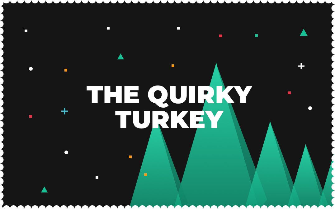 The Quirky Turkey - The FWA
